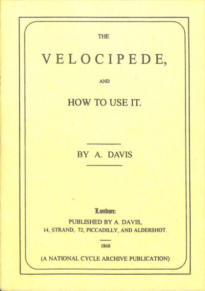 The Velocipede and How To Use It by A. Davis [NCA07] - £1.50 : Zen Cart ...